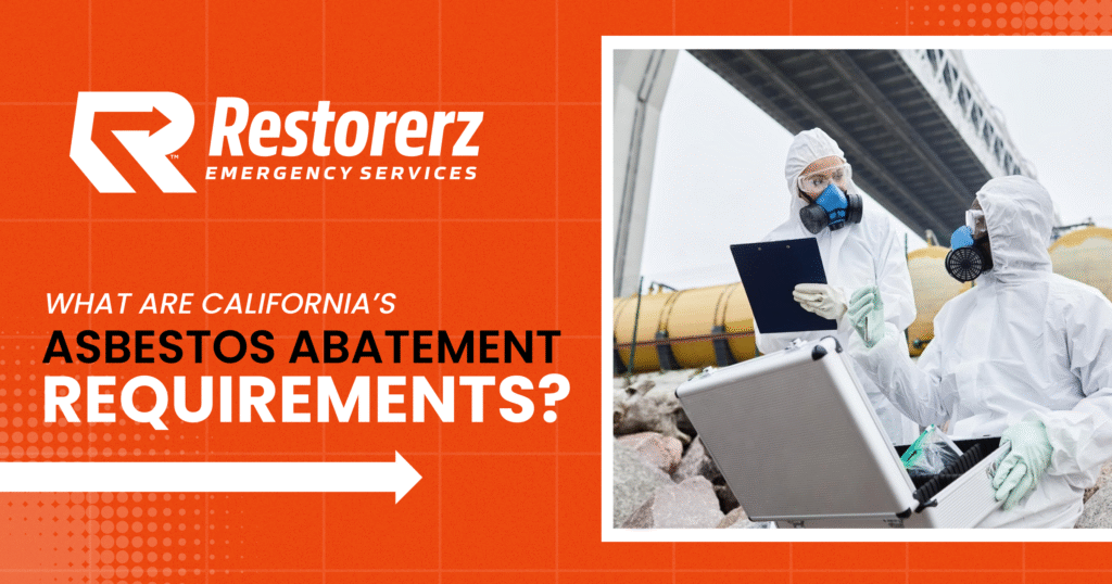 California Asbestos Abatement Requirements | What to Know